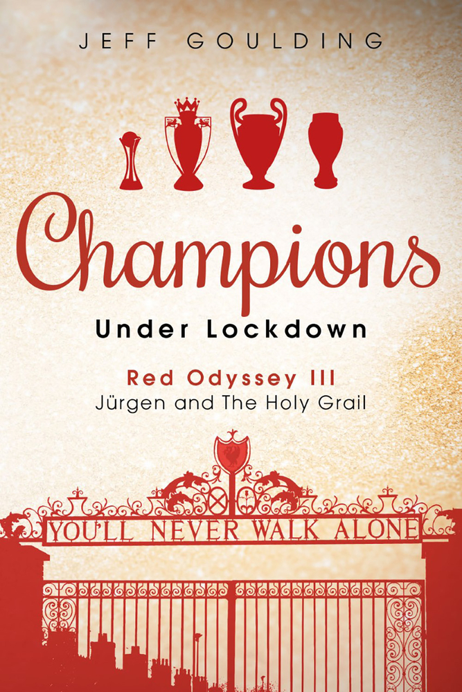 Champions Under Lockdown: Red Odyssey III: Jürgen and the Holy Grail by Jeff Goulding | Goodreads
