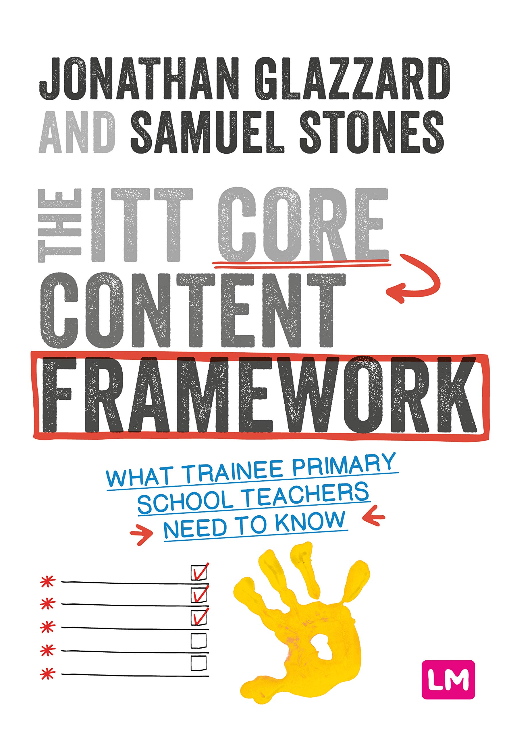 The ITT Core Content Framework: What trainee primary school teachers ...