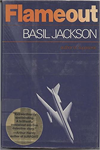 Flameout by Basil Jackson | Goodreads