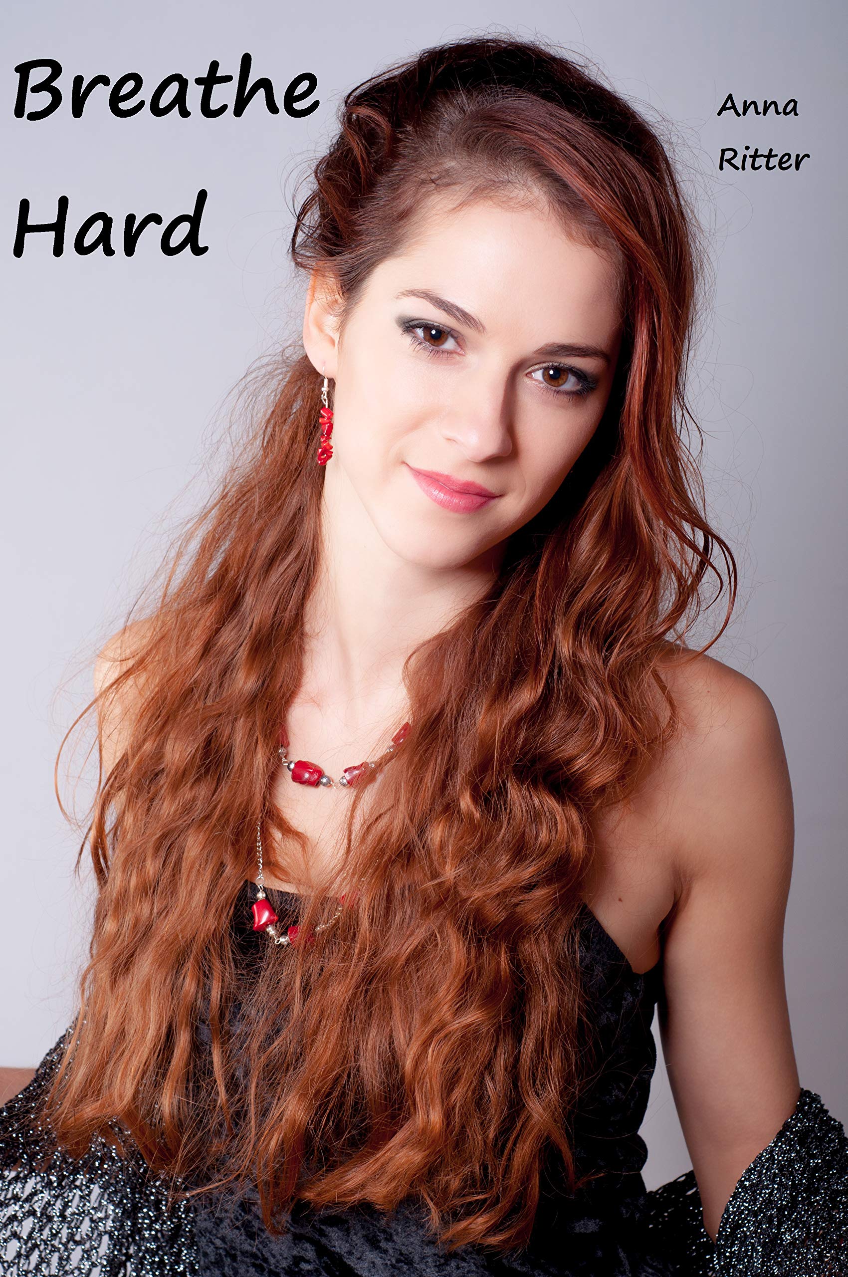 Breathe Hard by Anna Ritter | Goodreads