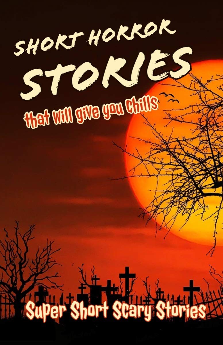 SHORT HORROR STORIES: Best Short Ghost Stories That Will Scare The Life ...