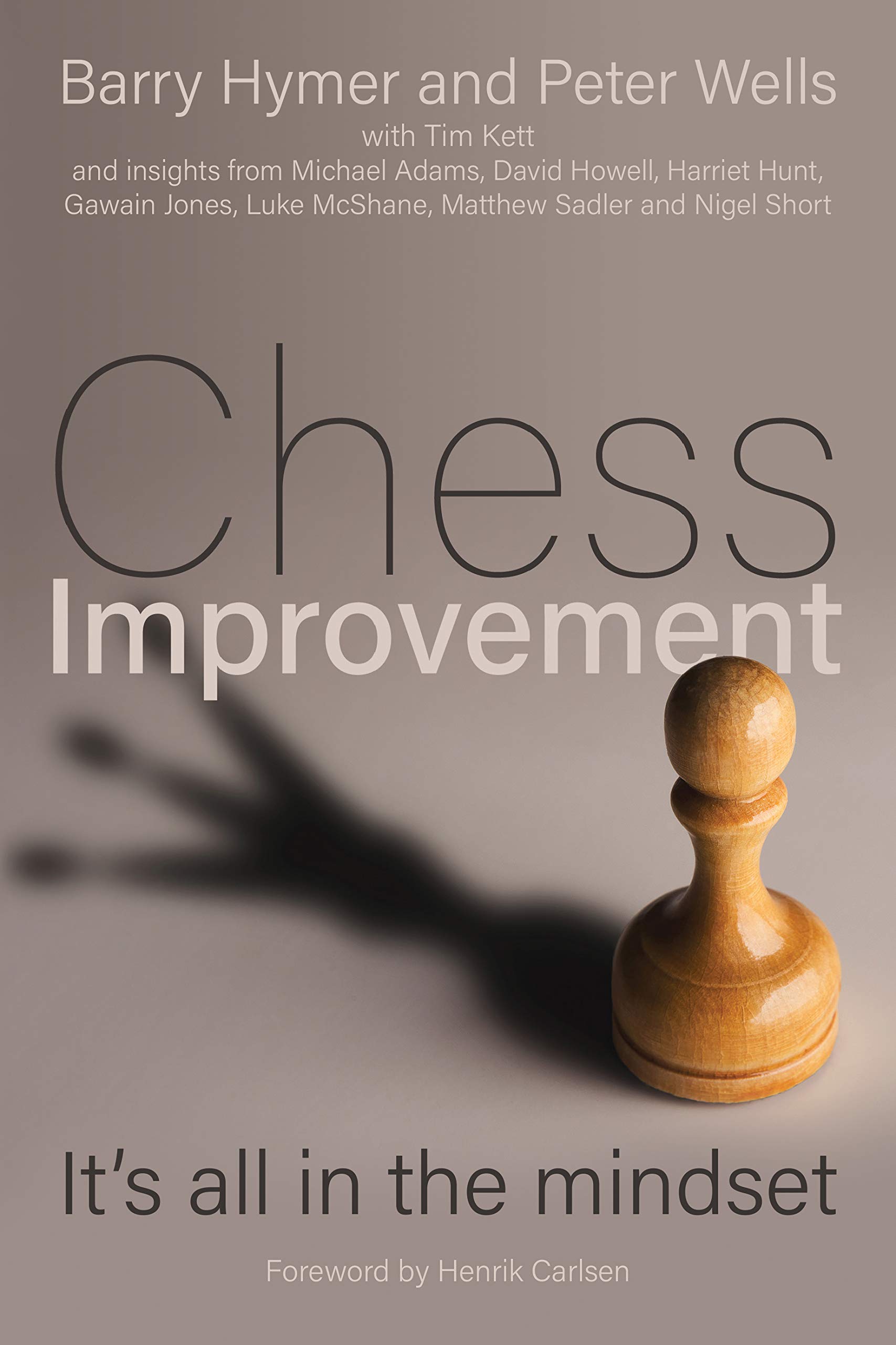 Chess Improvement: It's all in the mindset by Barry Hymer | Goodreads