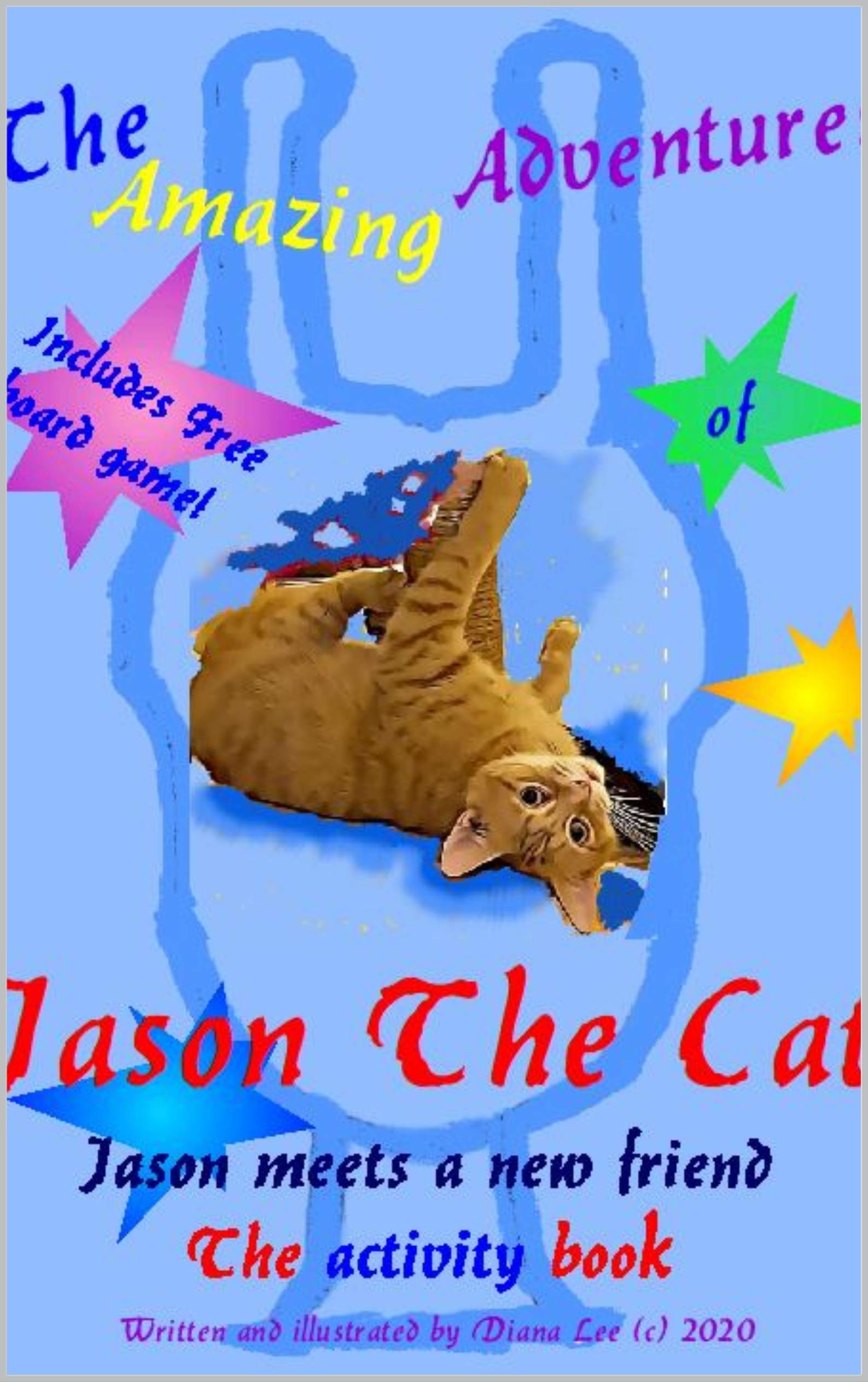 The Amazing Adventures of Jason The Cat: Jason Meets A New Friend by ...