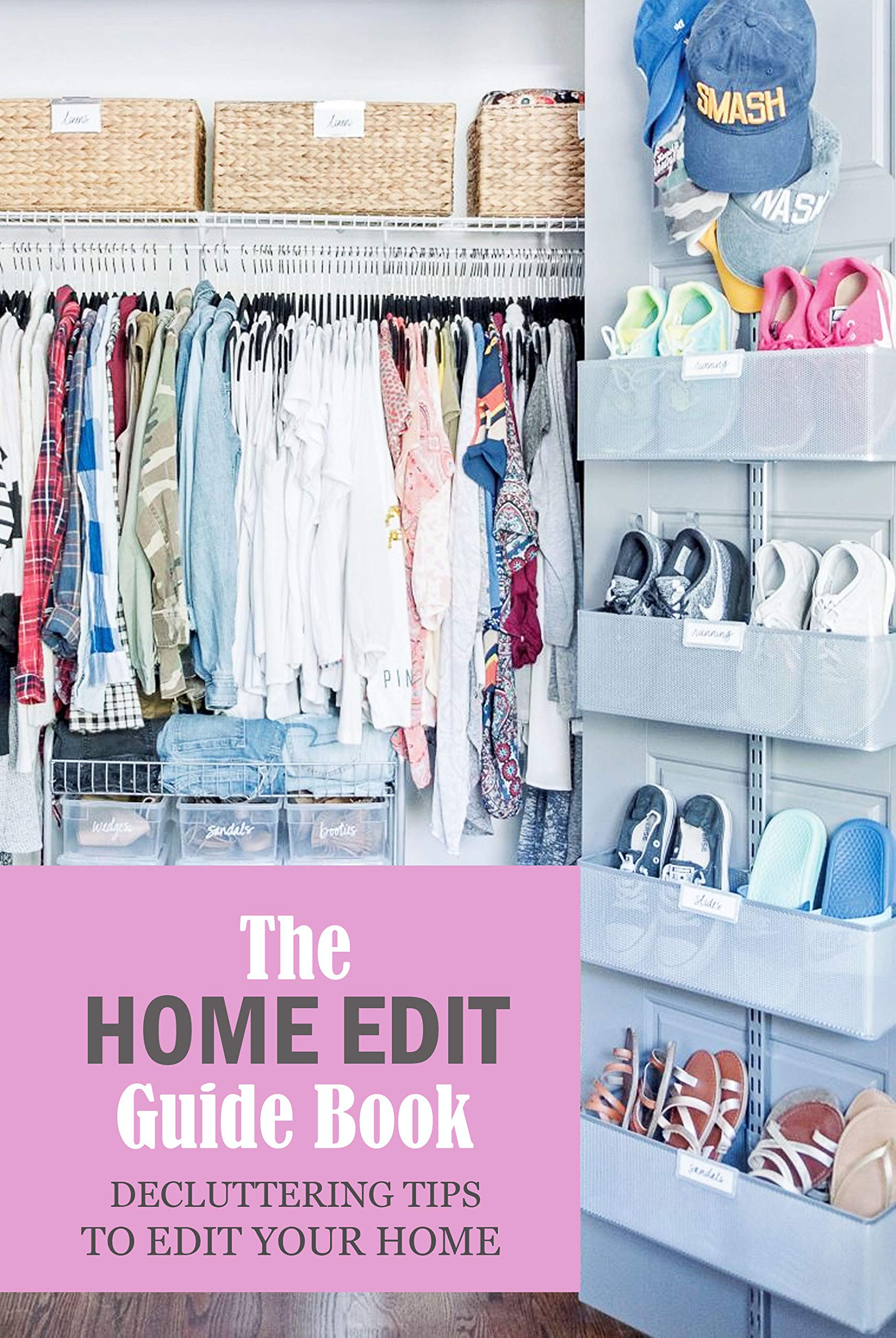 The Home Edit Guide Book: Decluttering Tips to Edit Your Home: The Home ...