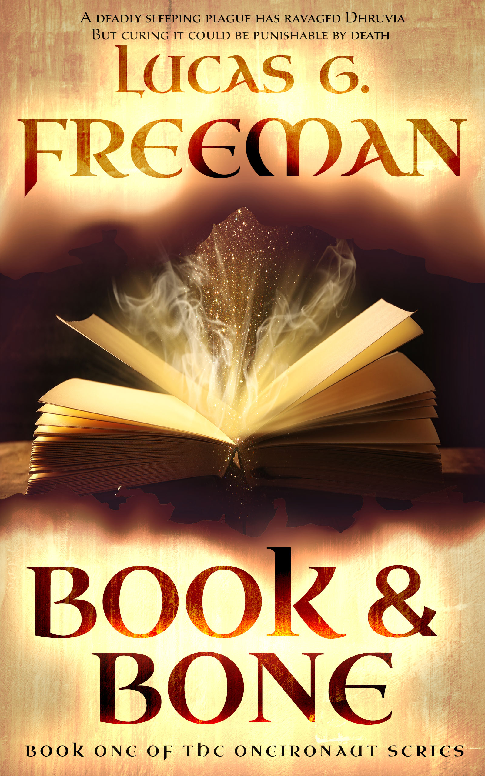 Book & Bone (Oneironaut, #1) by Lucas G. Freeman | Goodreads
