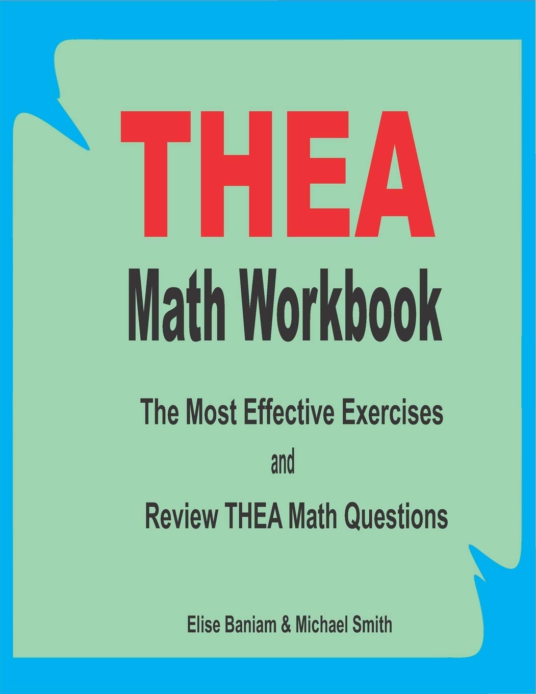 THEA Math Workbook: The Most Effective Exercises and Review THEA Math ...