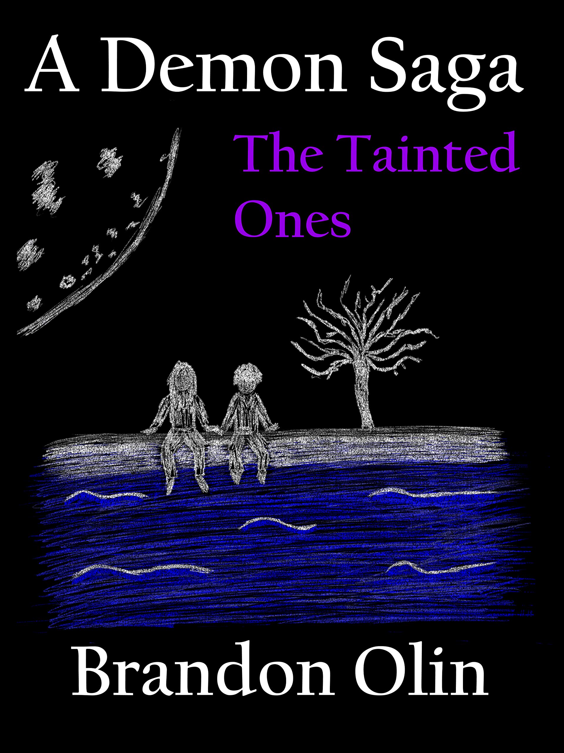The Tainted Ones (A Demon Saga #2) by Brandon Olin | Goodreads