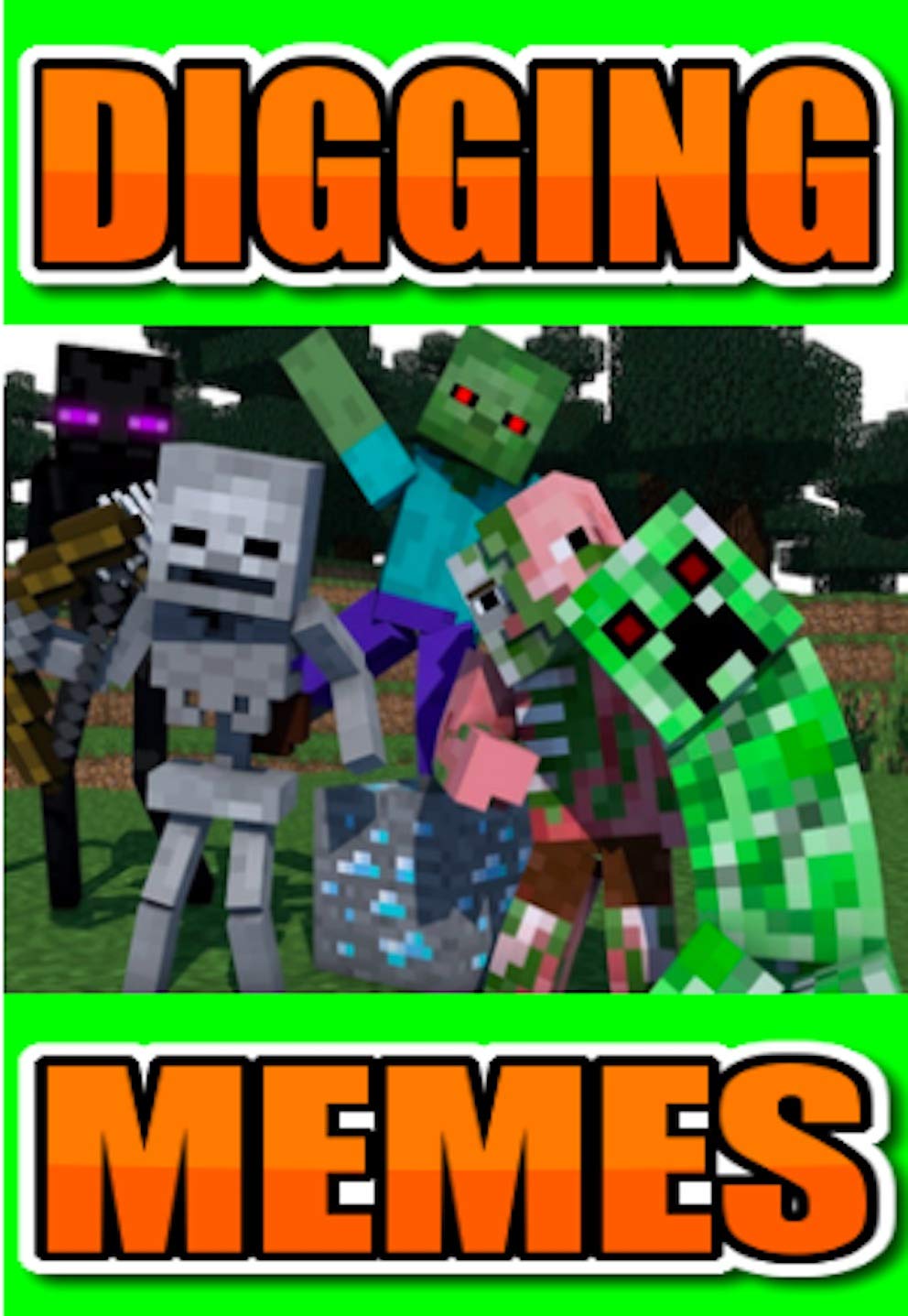 Unofficial Minecraft Digging Jokes: Hilarious Digging Menes, Comics And ...