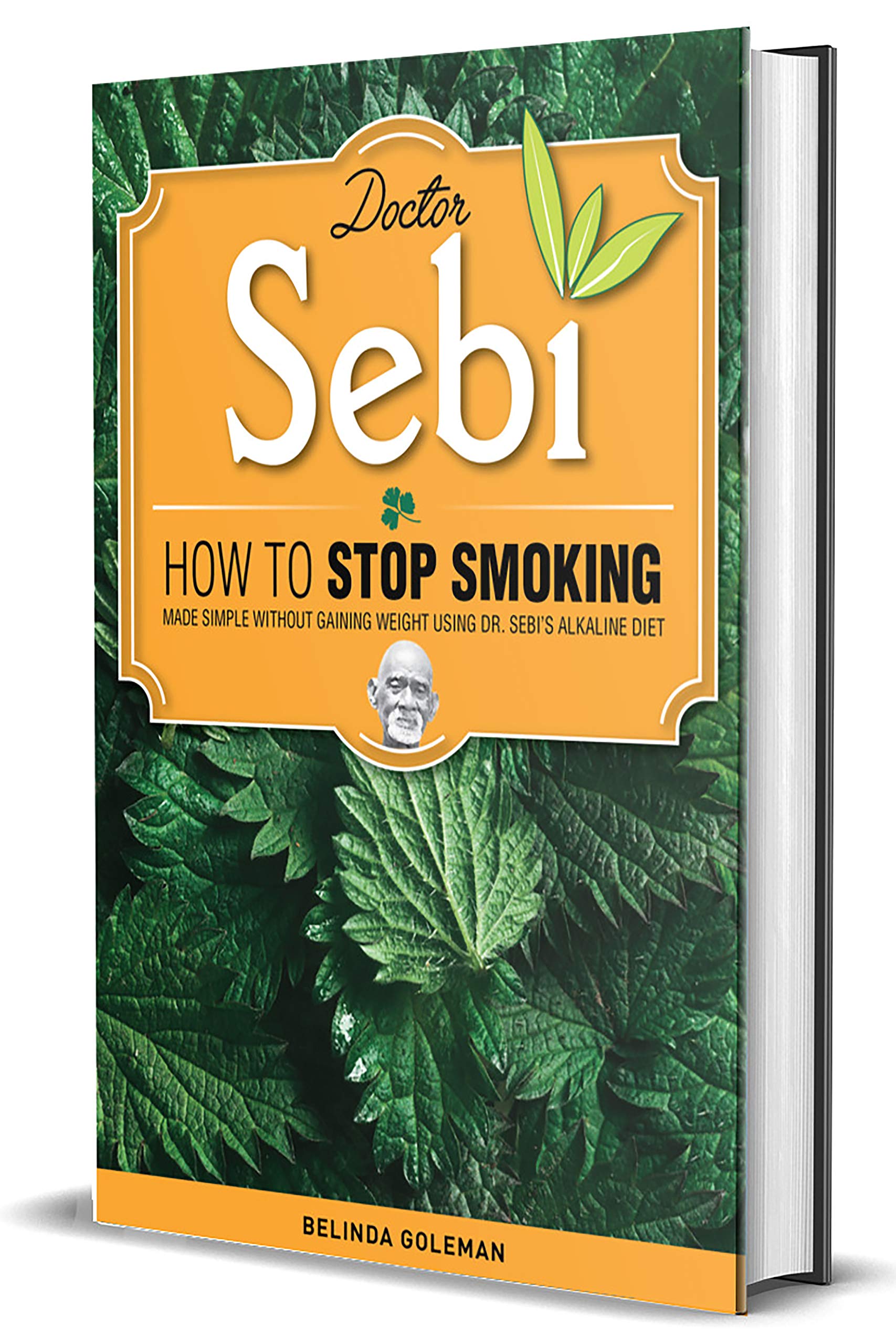 Doctor Sebi: How to Stop Smoking Made Simple Without Gaining Weight ...