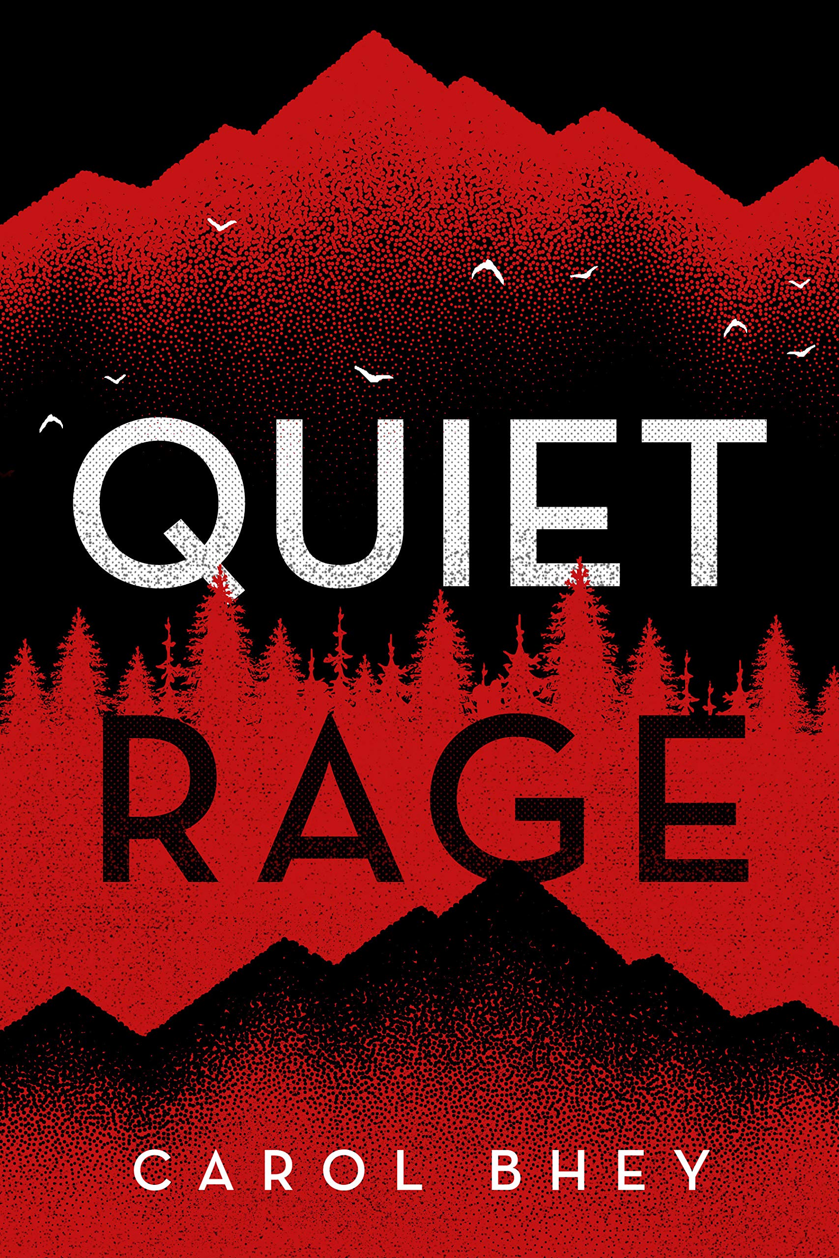 Quiet Rage by Carol Bhey | Goodreads