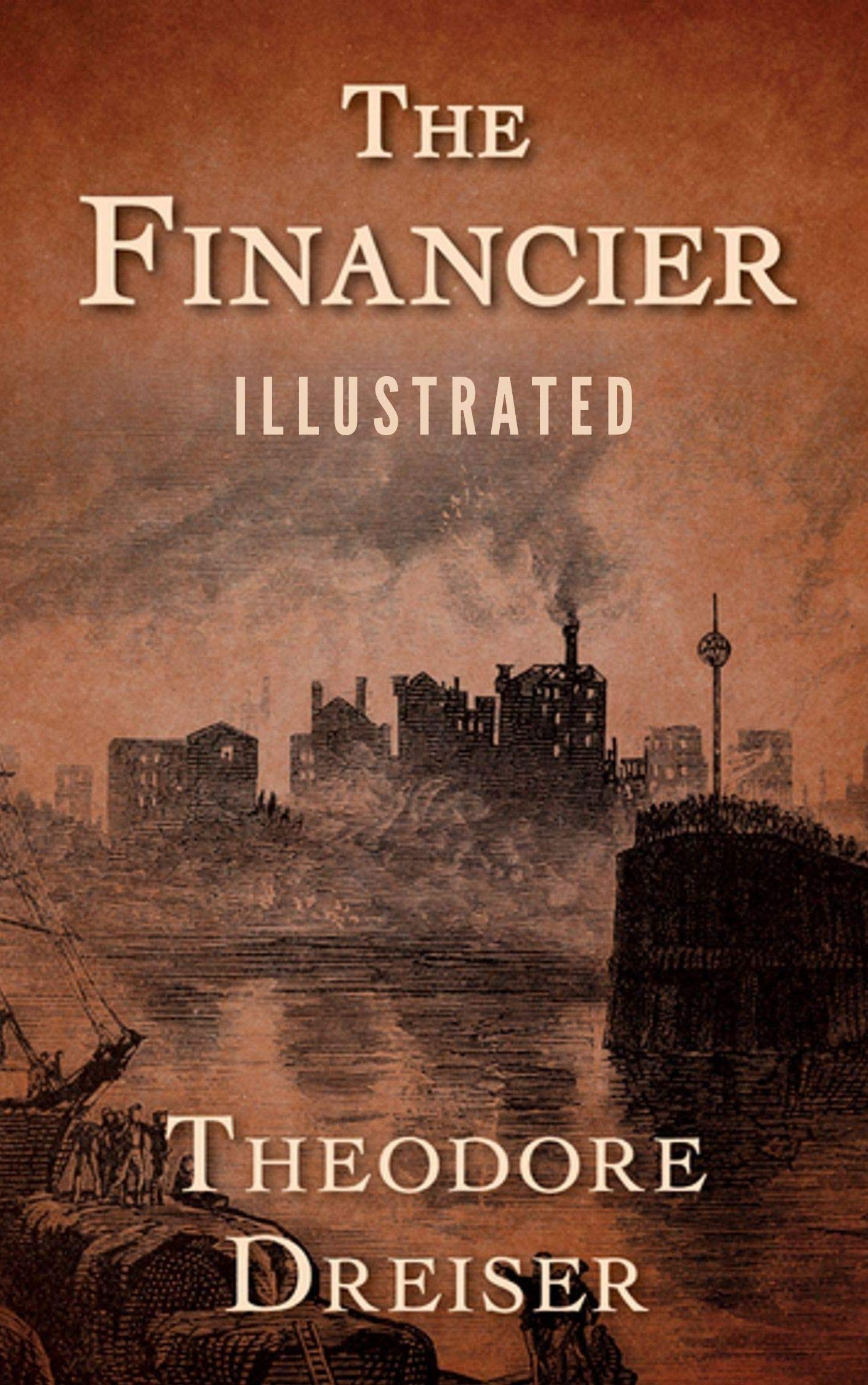 The Financier Illustrated by Theodore Dreiser | Goodreads