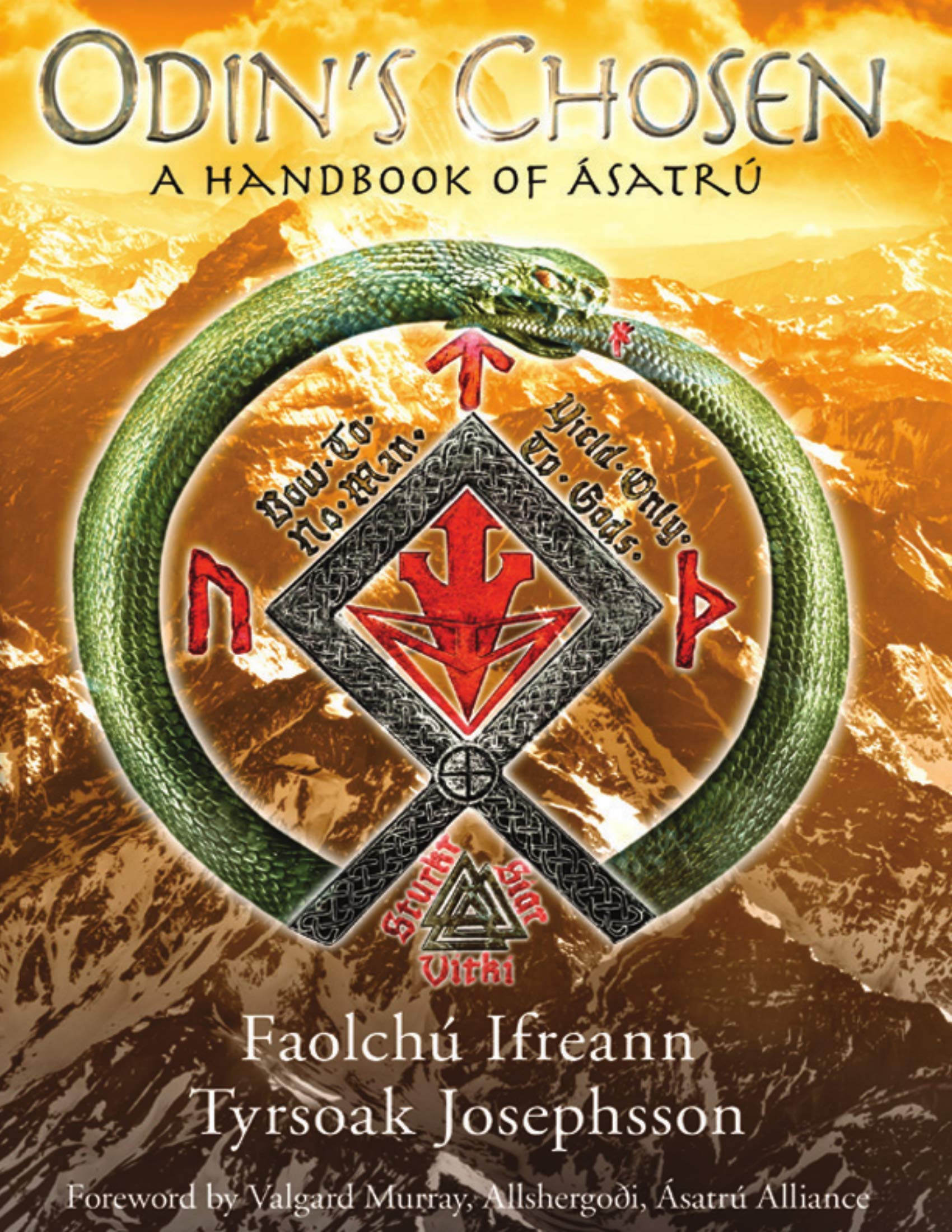 Odin’s Chosen: A Handbook of Asatru by Faolchu Ifreann | Goodreads