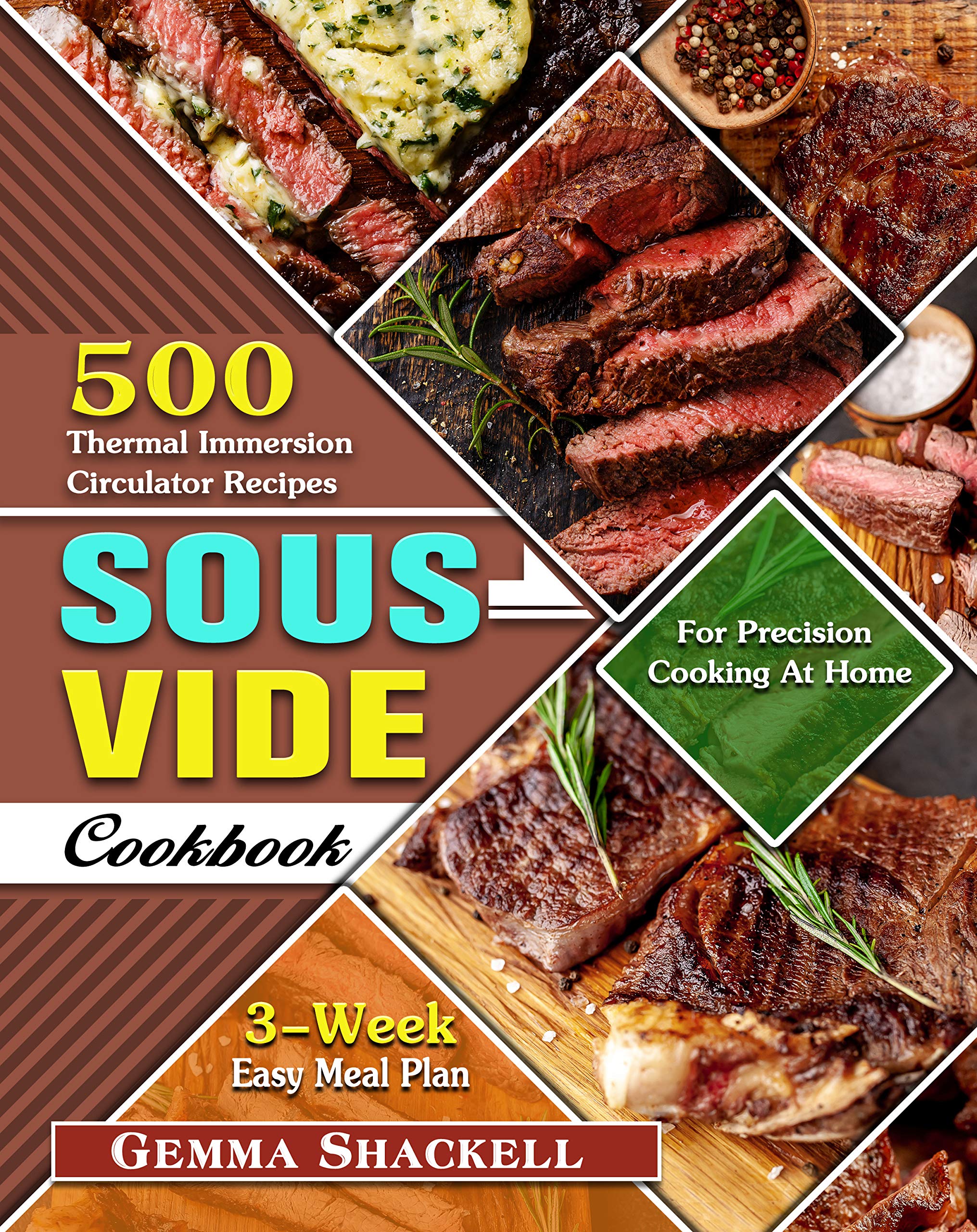 Sous Vide Cookbook: 500 Thermal Immersion Circulator Recipes with 3 ...