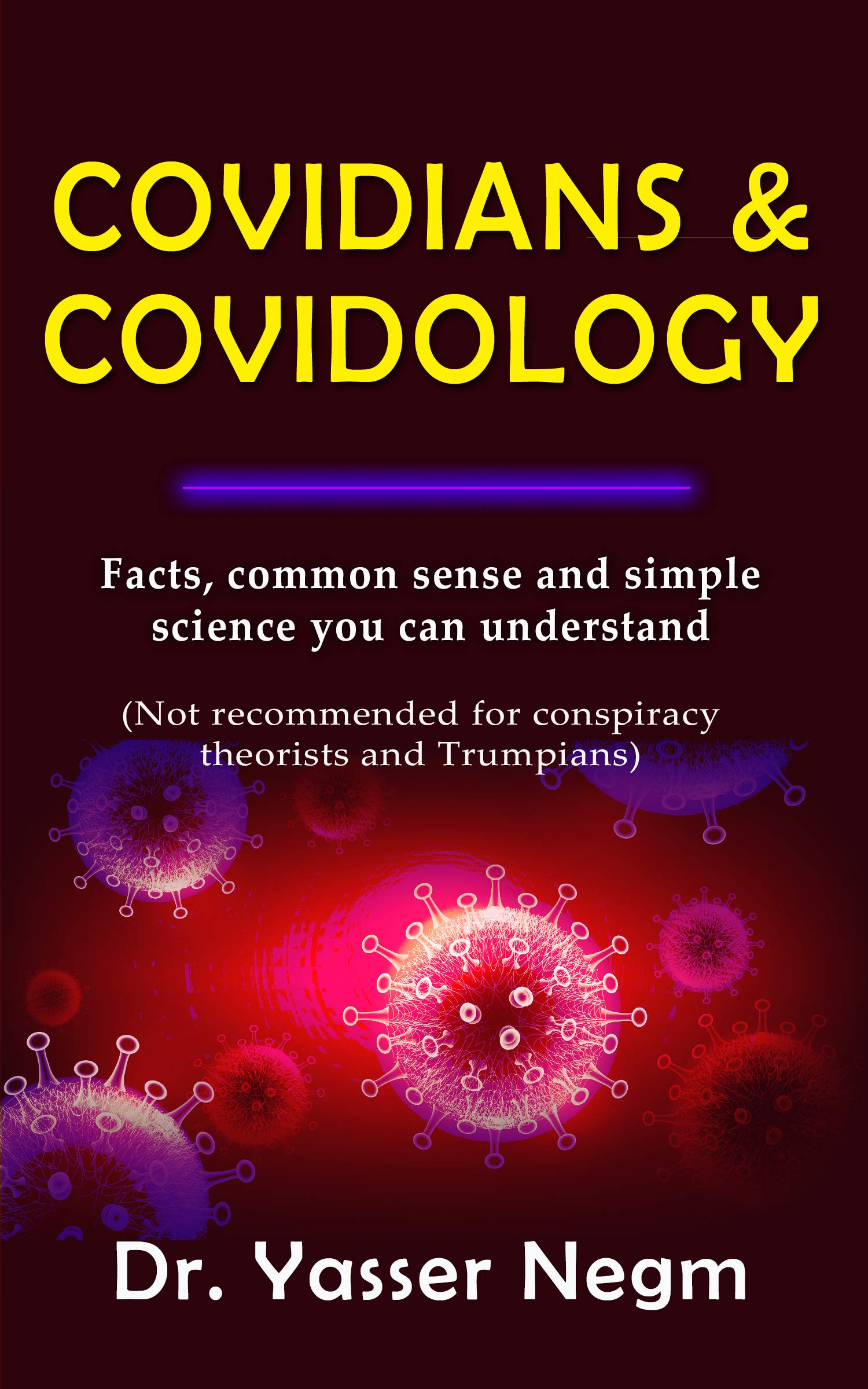 Covidians & Covidology: Facts, common sense and science you can ...