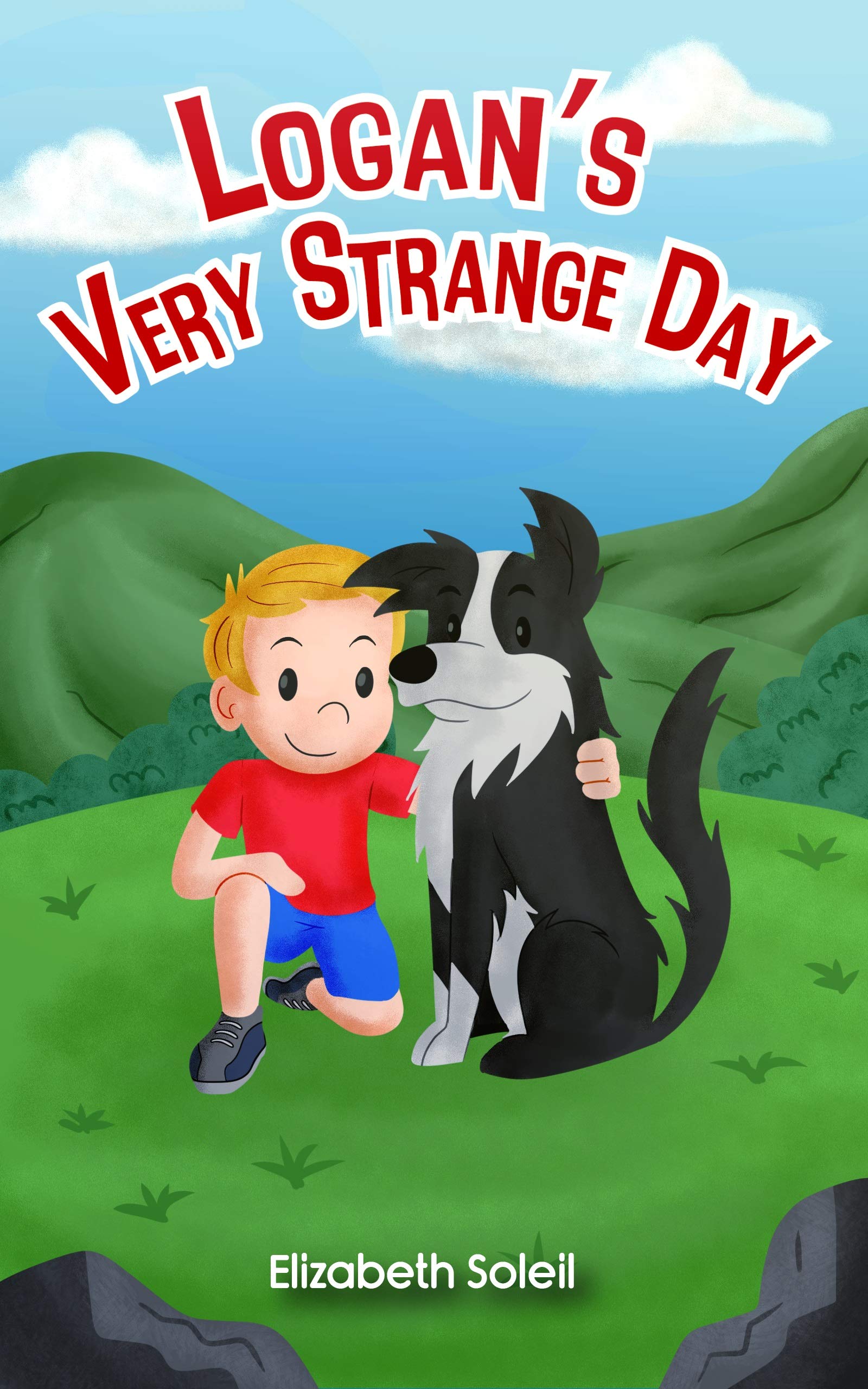 Logan's Very Strange Day: Logan’s Adventure Stories are exciting Children's story reading books ...