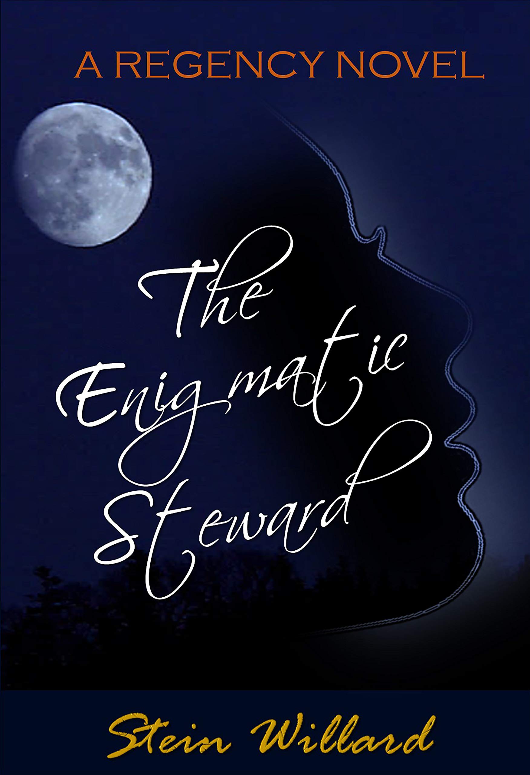 The Enigmatic Steward (Regency, #2) by Stein Willard | Goodreads