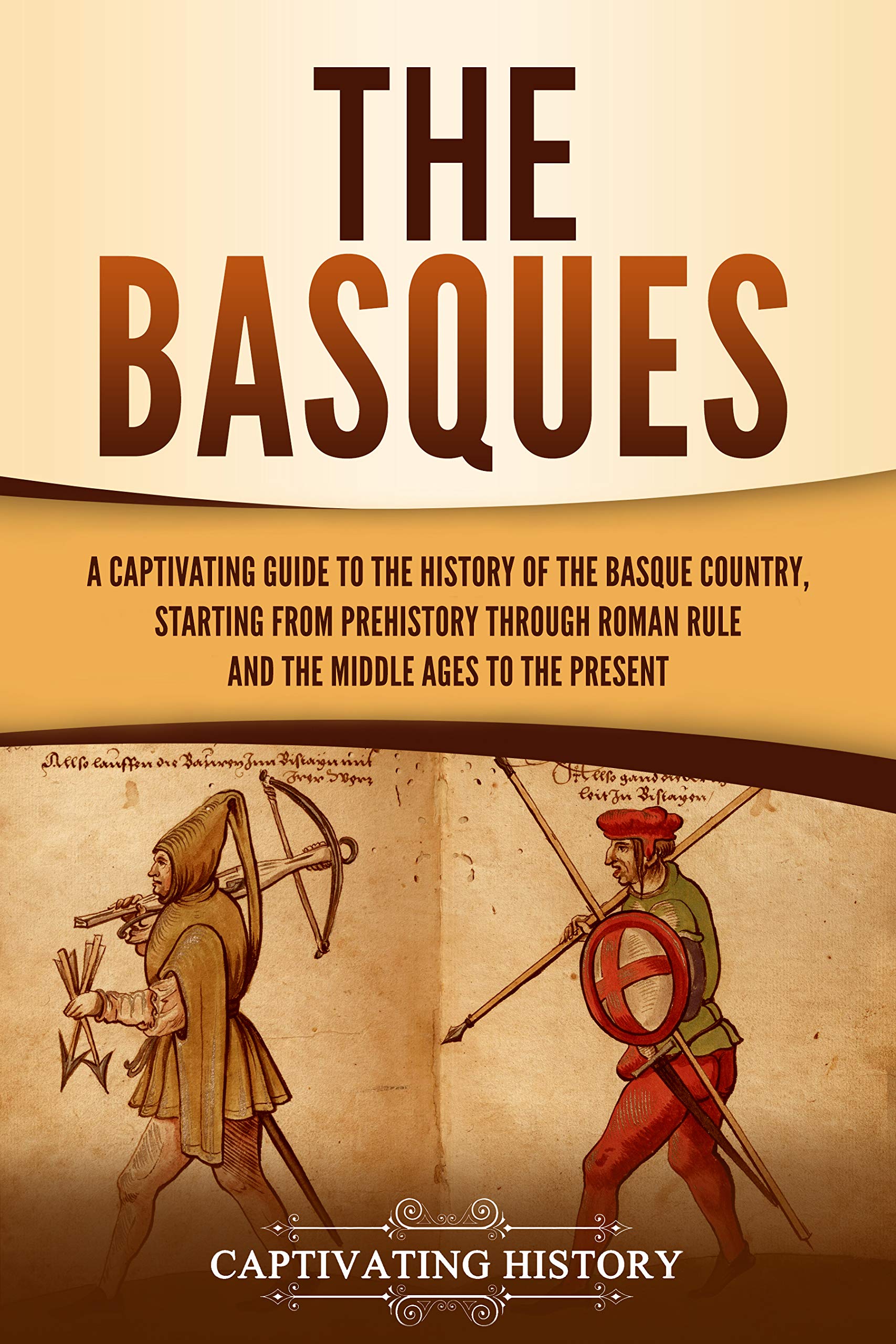 The Basques: A Captivating Guide to the History of the Basque Country ...