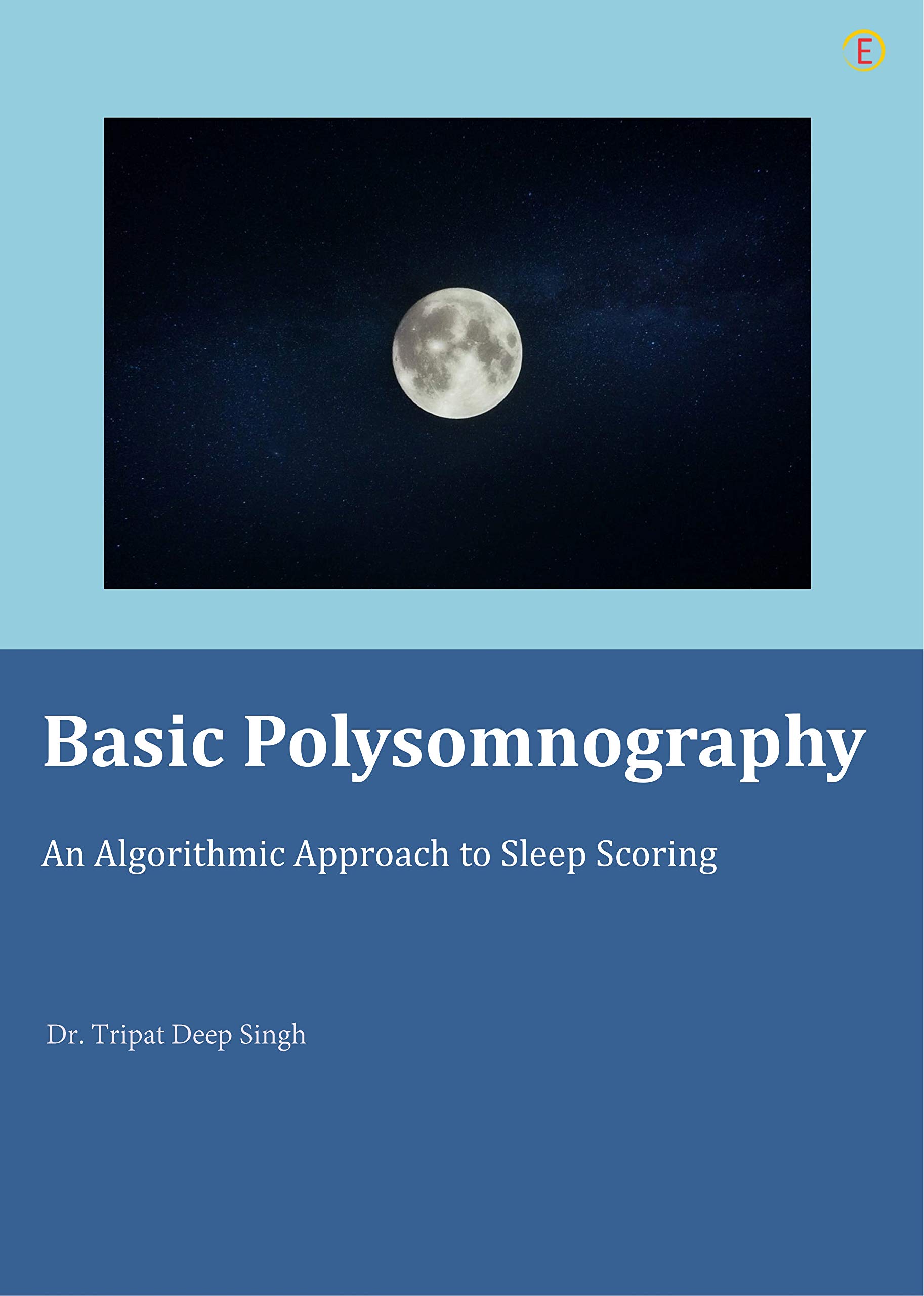 Basic Polysomnography: An Algorithmic approach to Sleep Scoring by ...