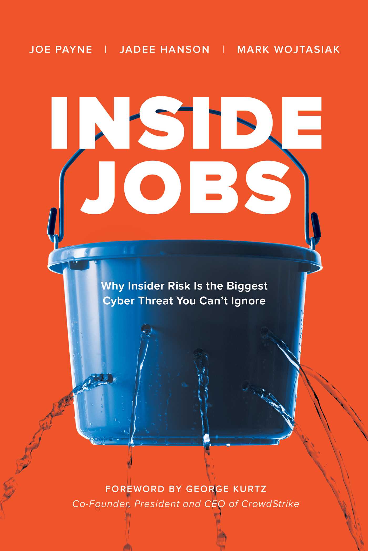 Inside Jobs: Why Insider Risk Is the Biggest Cyber Threat You Can't ...