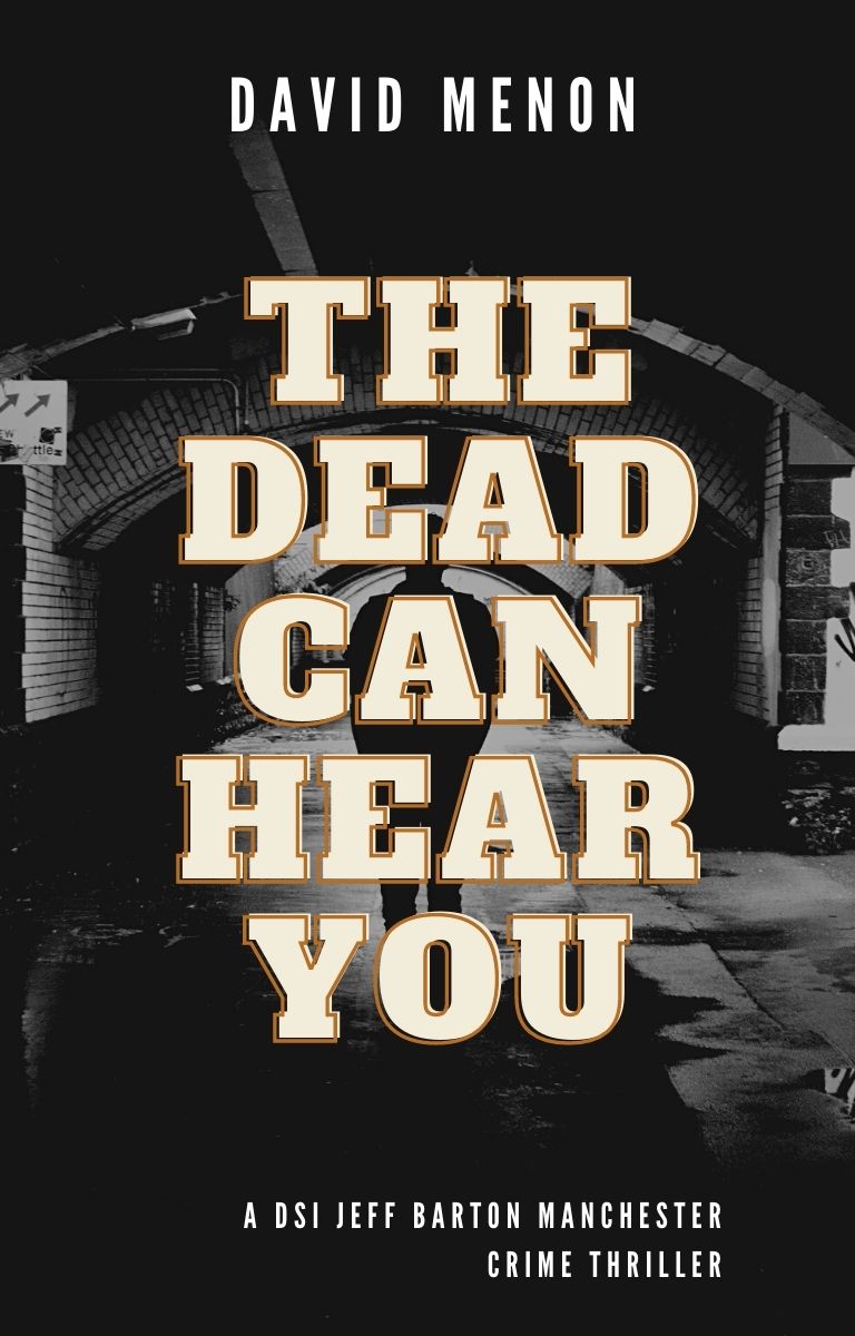 The Dead Can Hear You by David Menon | Goodreads