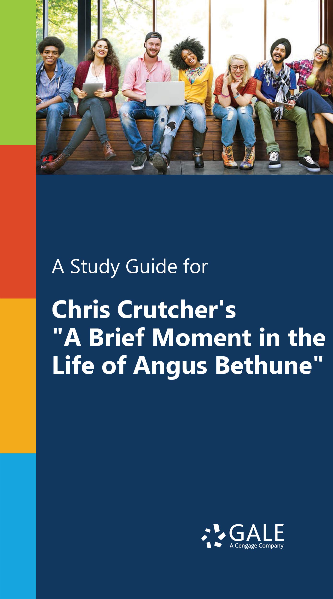 A Study Guide for Chris Crutcher's "A Brief Moment in the Life of Angus ...