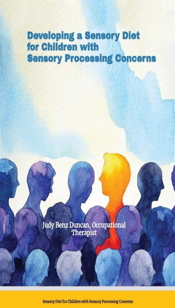 Developing a Sensory Diet for Children with Sensory Processing Concerns ...