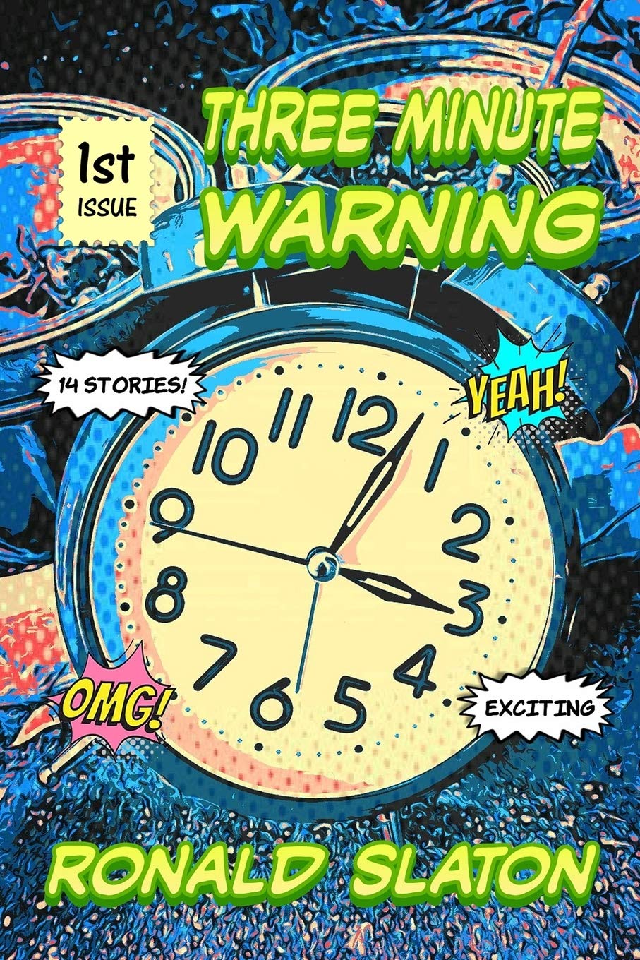 Three Minute Warning: 1st Issue by Ronald Slaton | Goodreads