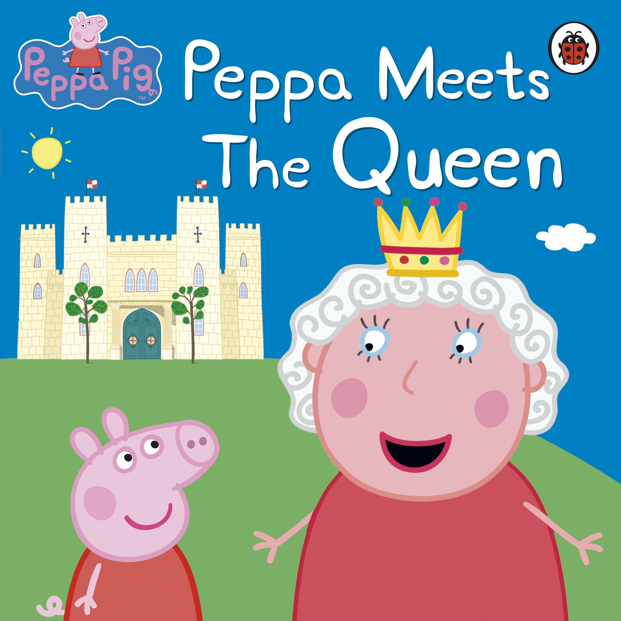 Peppa Pig: Peppa Meets the Queen by Ladybird Books | Goodreads