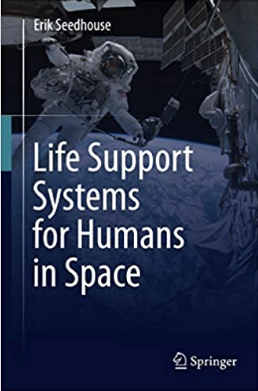 Life Support Systems for Humans in Space by Erik Seedhouse | Goodreads