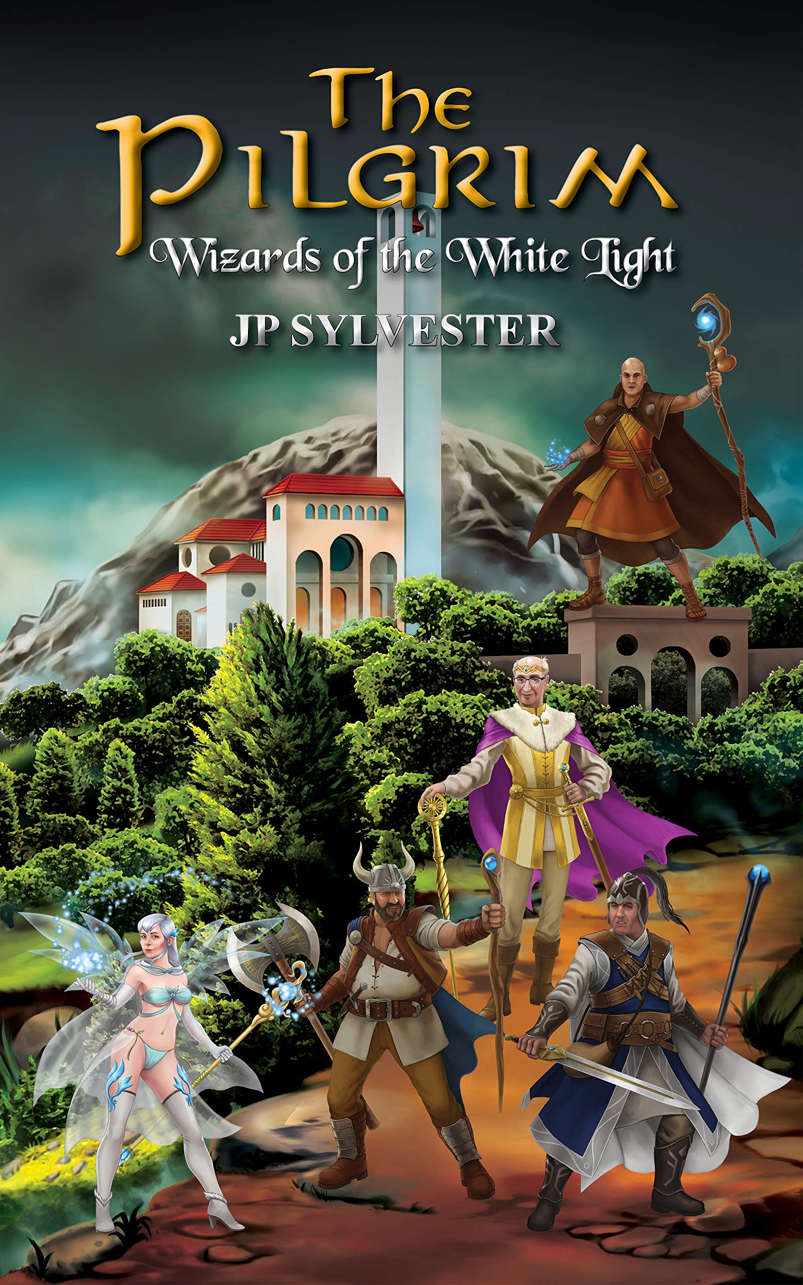 The Pilgrim: Wizards of the White Light by J.P. Sylvester | Goodreads