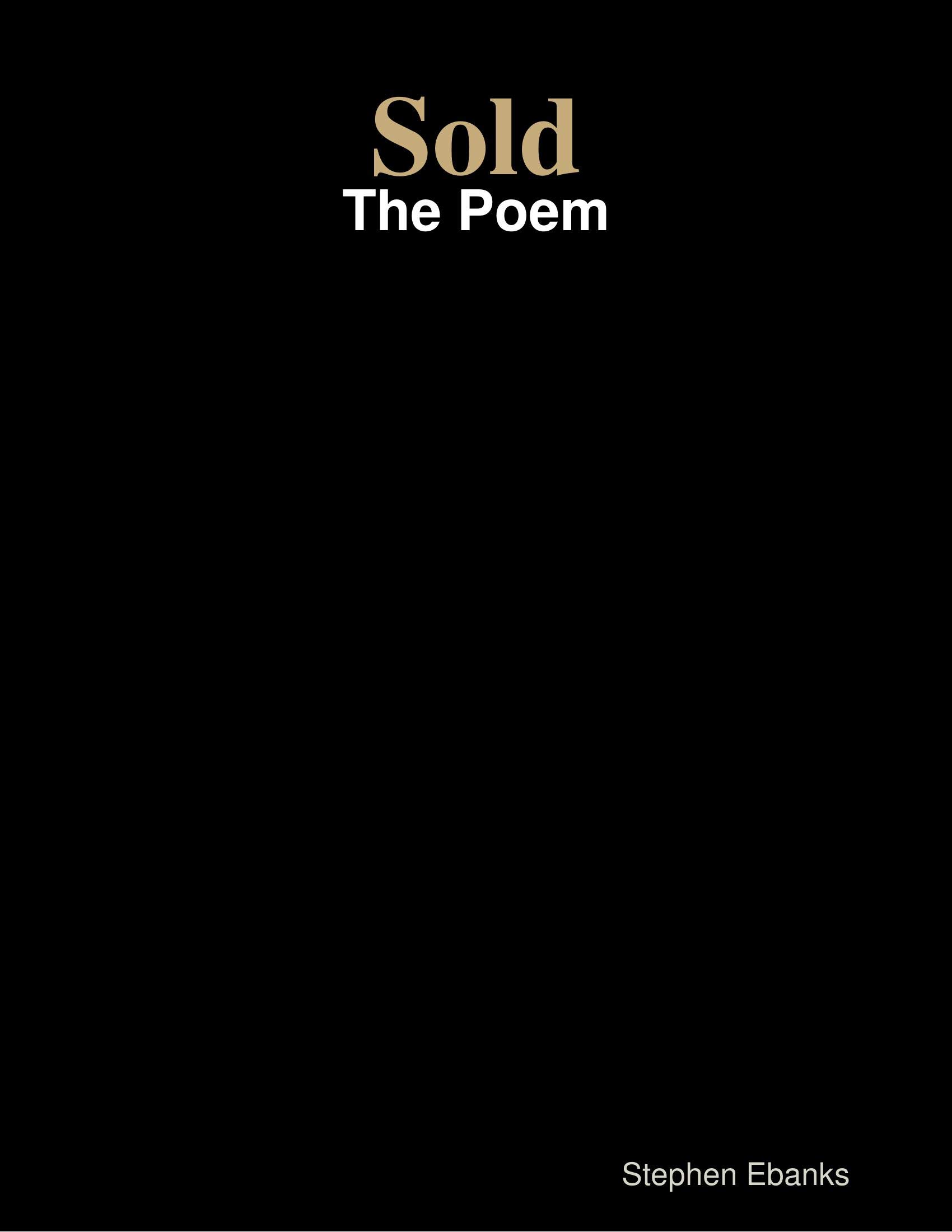 Sold: The Poem by Stephen Ebanks | Goodreads