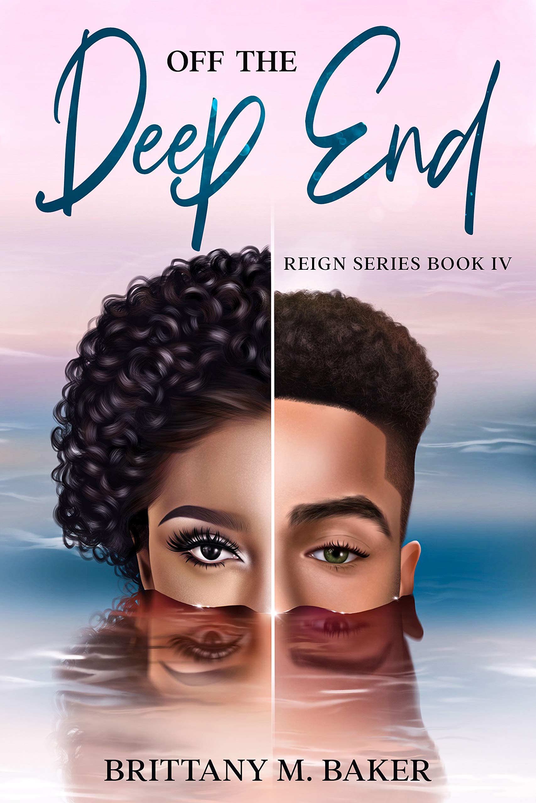 Off the Deep End: Book 4 (Reign Novellas) by Brittany Baker | Goodreads