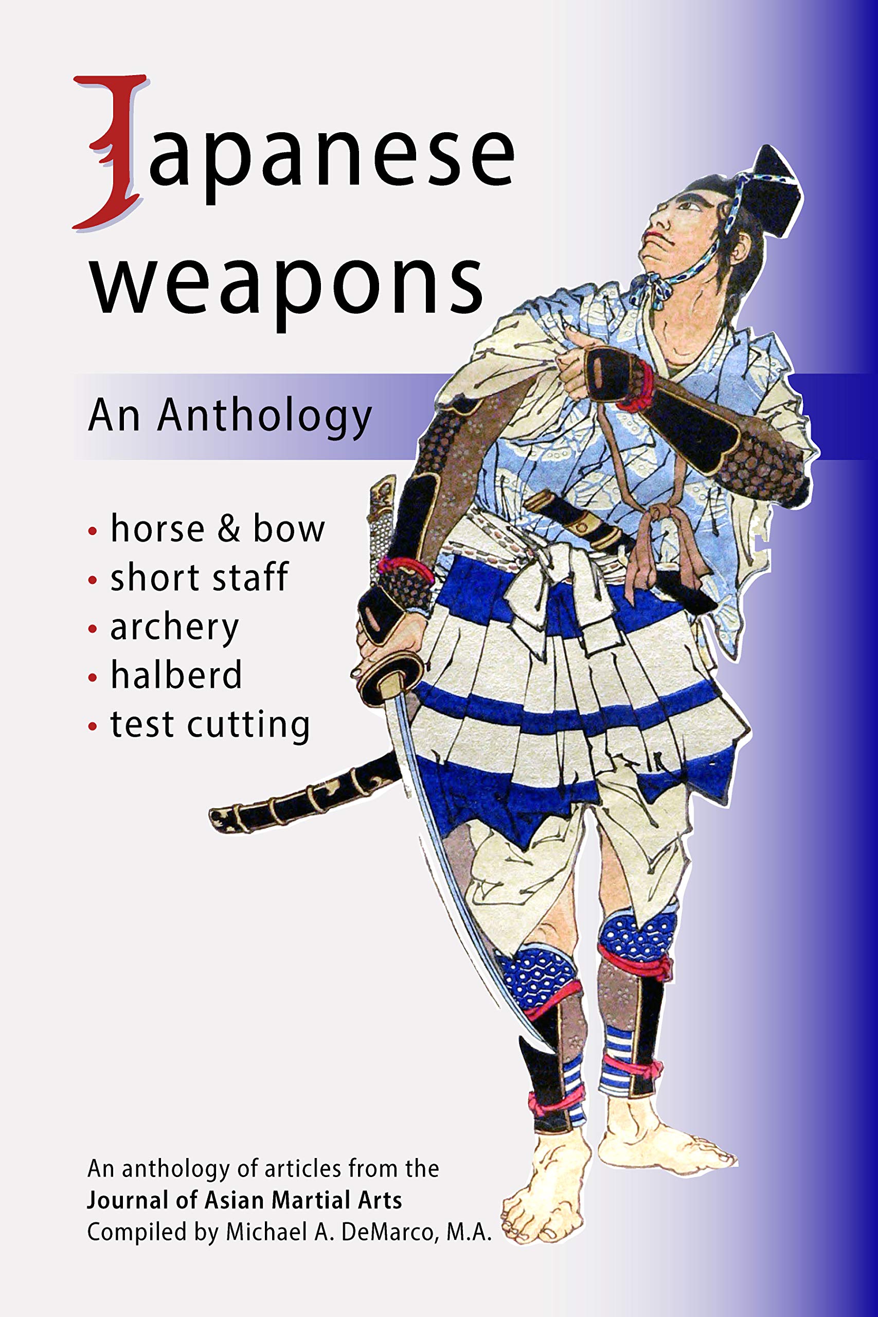 Japanese Weapons: An Anthology by Michael A. DeMarco | Goodreads