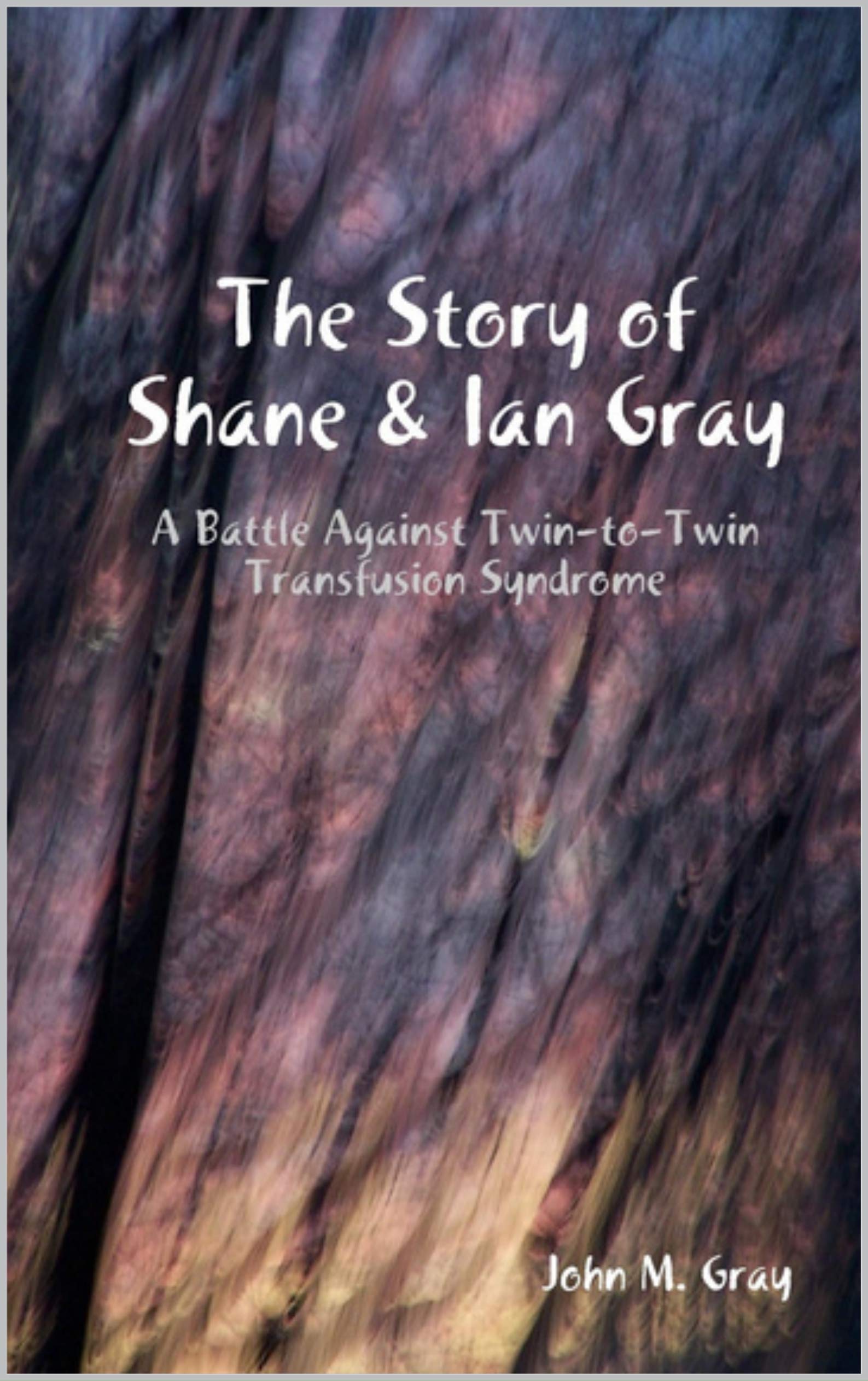 The Story of Shane and Ian Gray: A Battle Against Twin-To-Twin ...