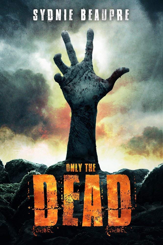Only The Dead (The Red Fox Rebellion #1) by Sydnie Beaupré | Goodreads