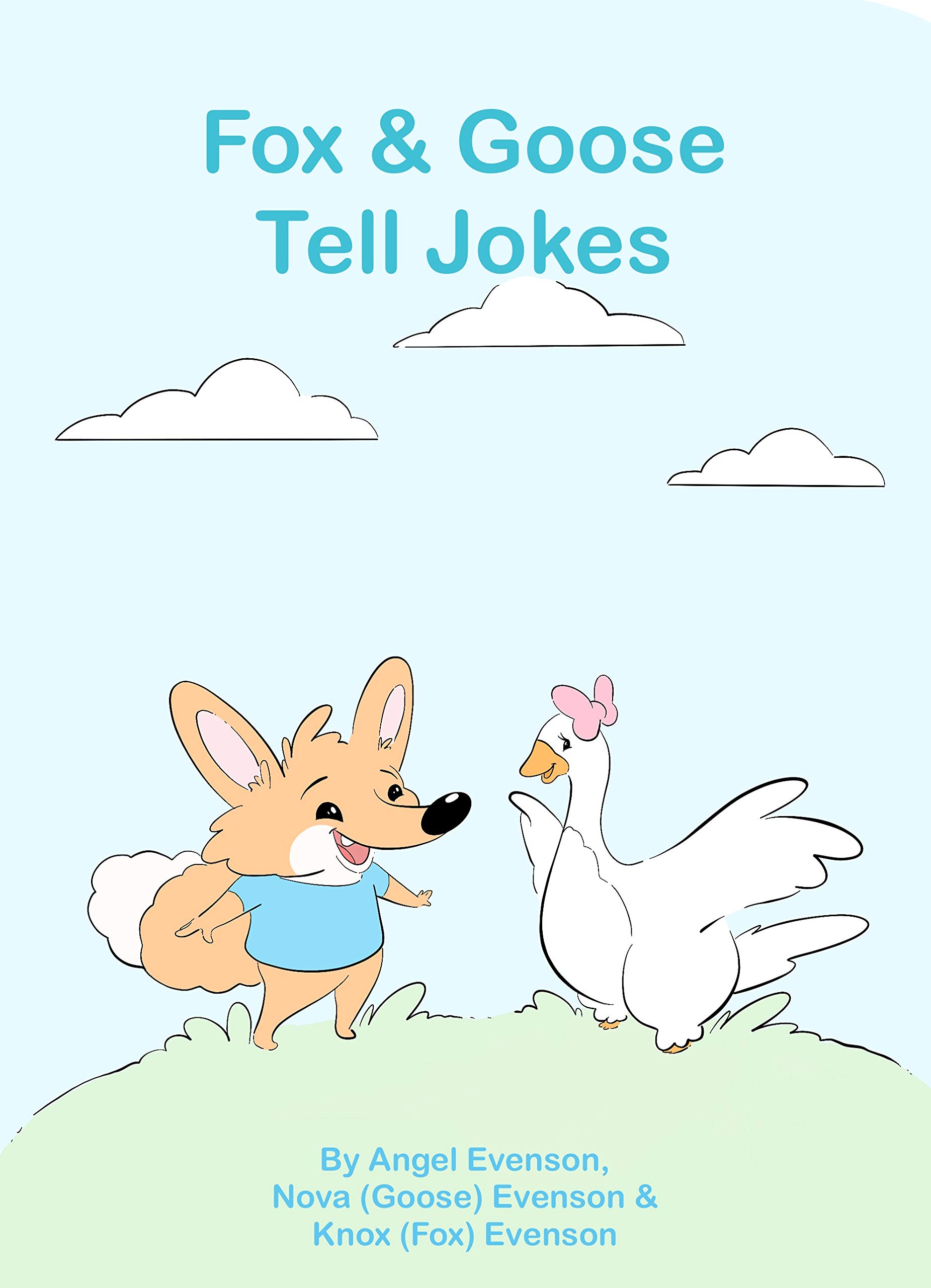 Fox & Goose tell jokes by Angel Evenson | Goodreads