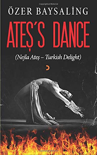 Ates's Dance: Necla Ates - Turkish Delight by Özer Baysaling | Goodreads