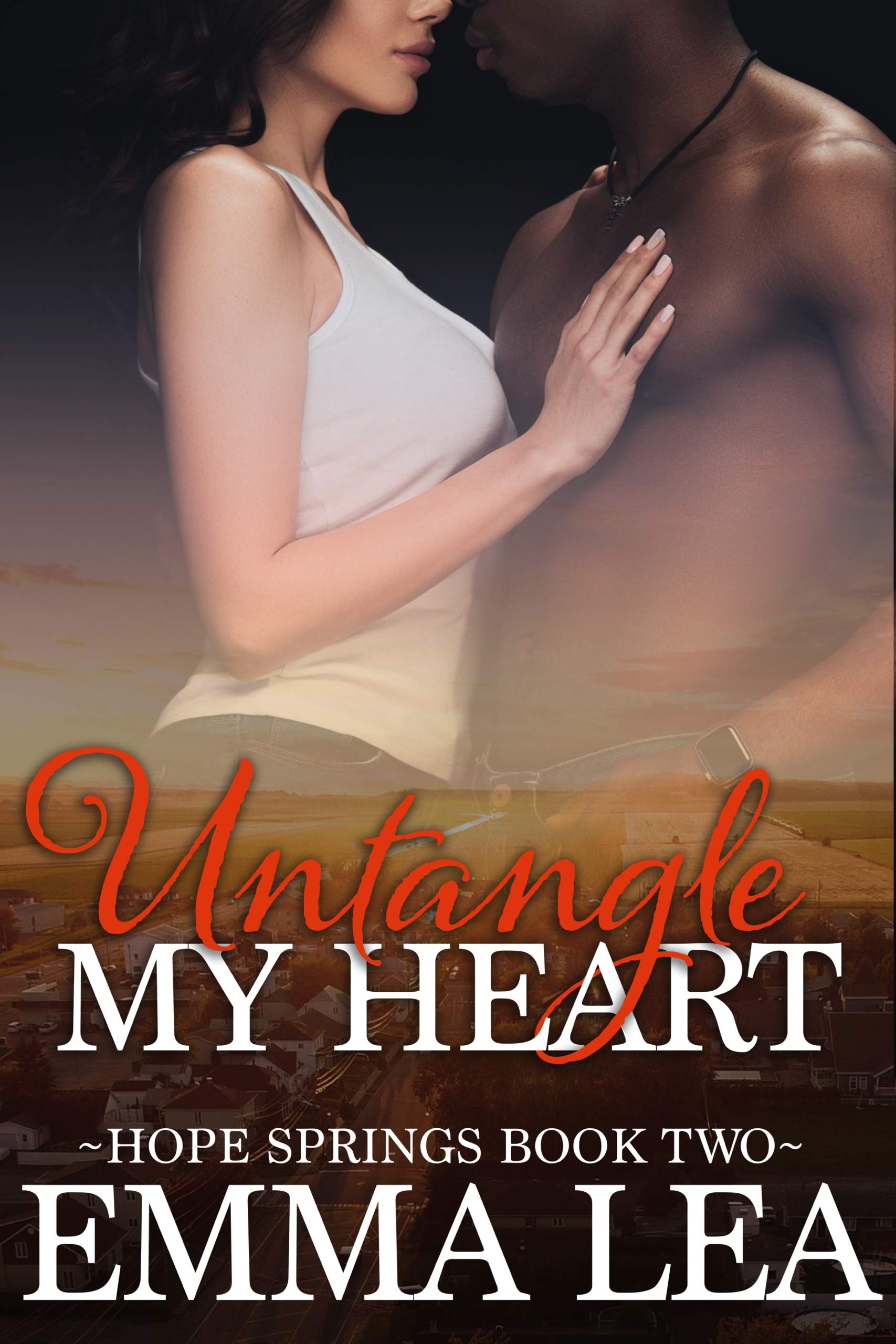Untangle My Heart (Hope Springs #2) by Emma Lea | Goodreads