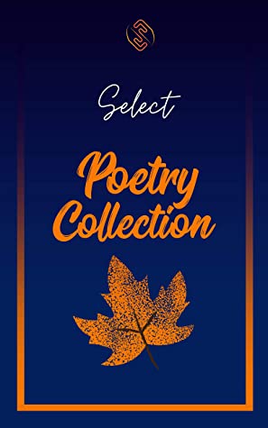 Select Poetry Collection by Kanika Sharma | Goodreads