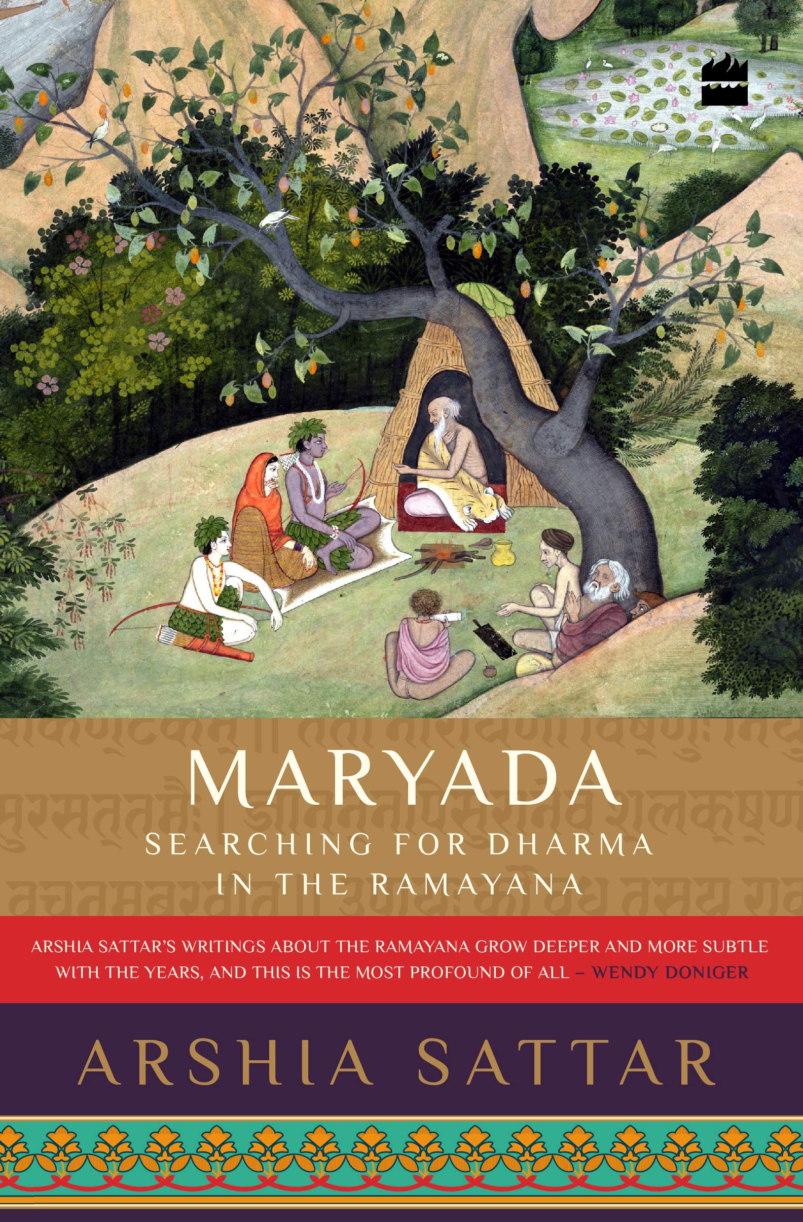 Maryada: Searching for Dharma in the Ramayana by Arshia Sattar | Goodreads
