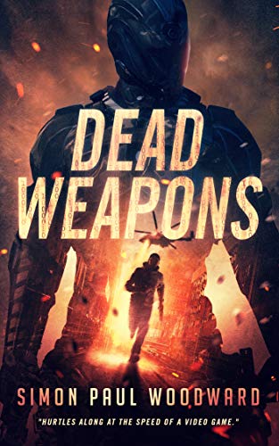 Dead Weapons by Simon Paul Woodward | Goodreads