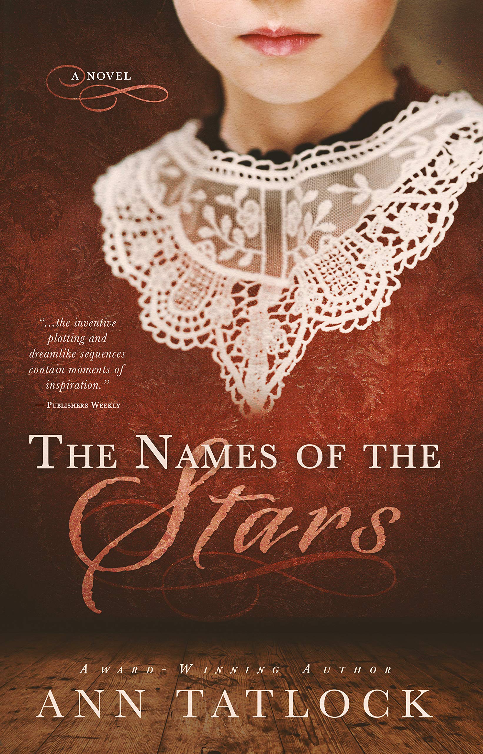 The Names of the Stars: (A Novel) by Ann Tatlock | Goodreads