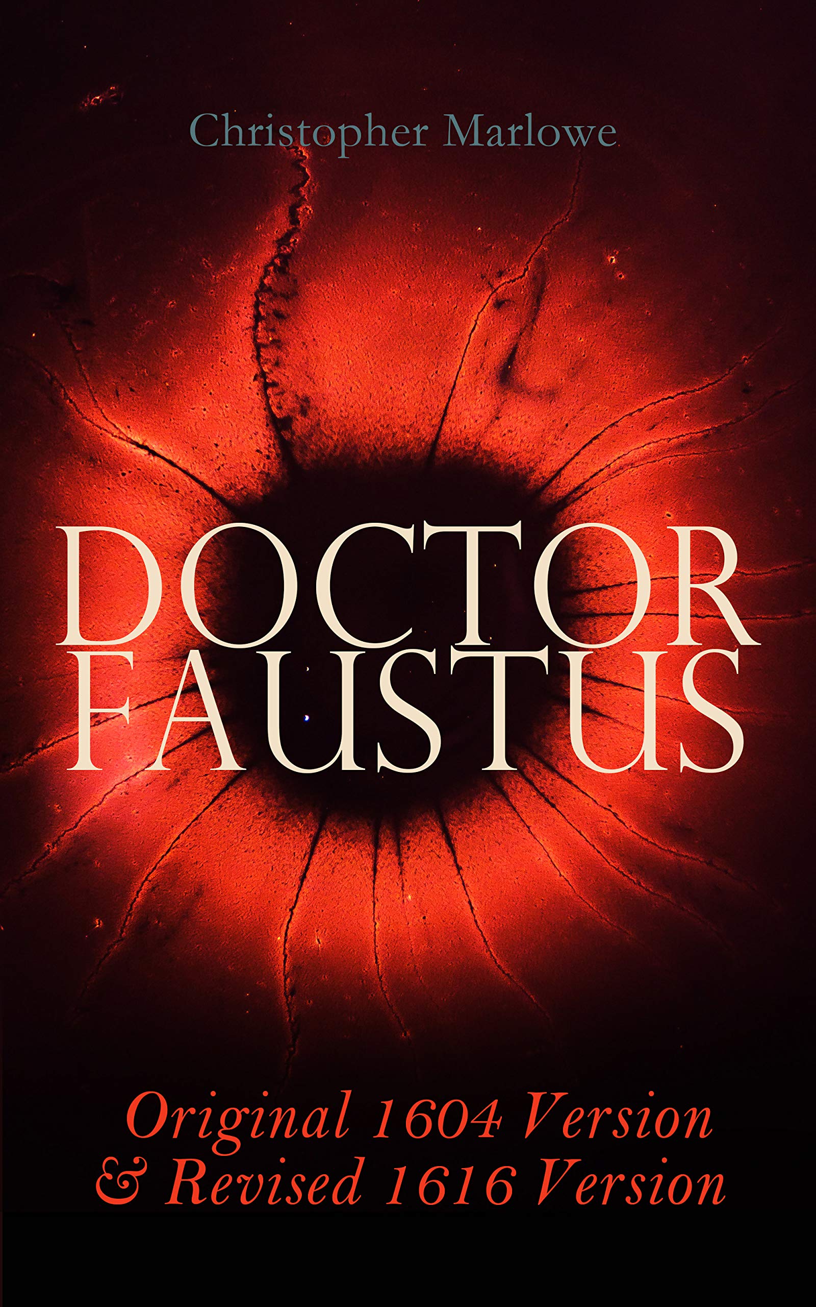 Doctor Faustus – Original 1604 Version & Revised 1616 Version by Christopher Marlowe | Goodreads