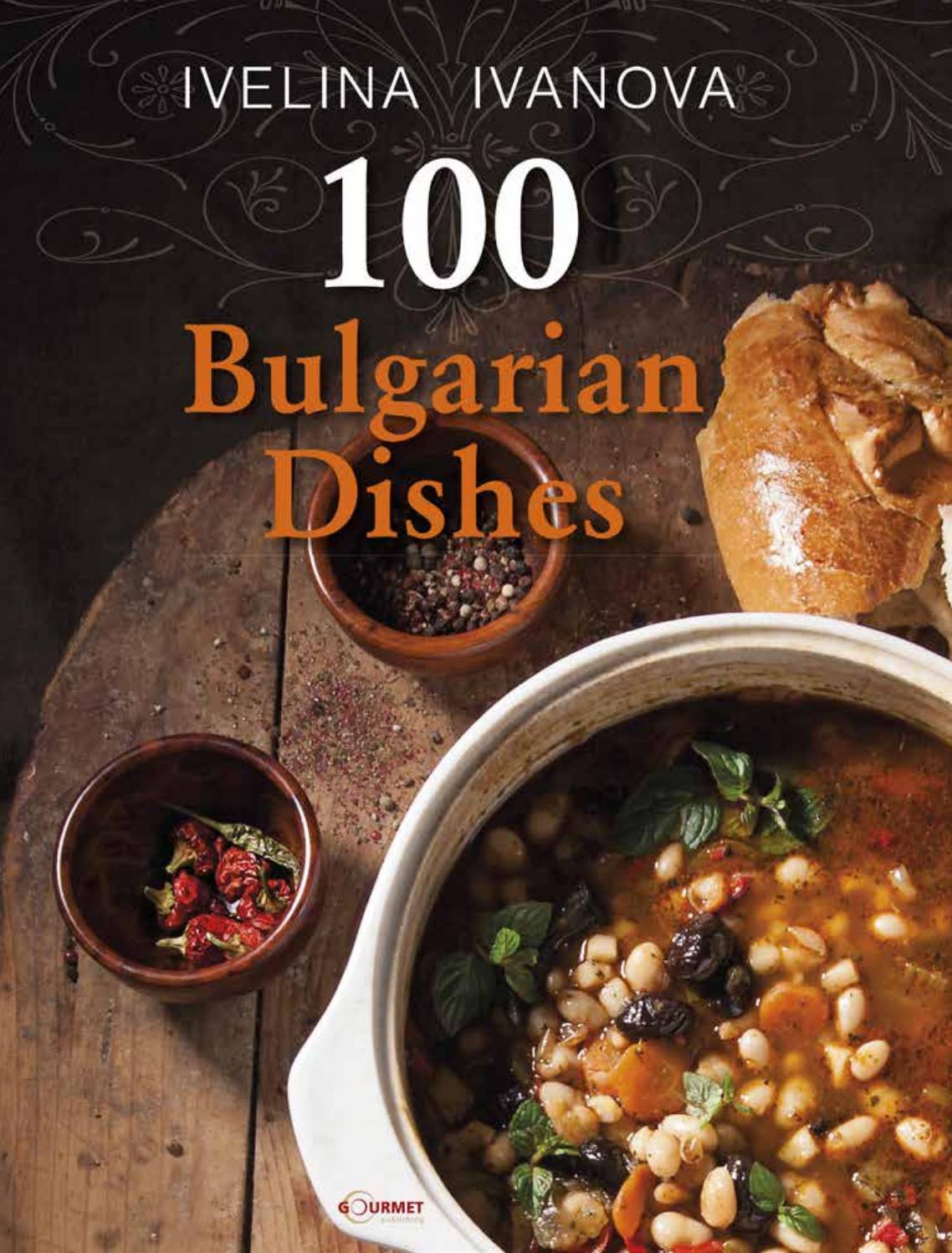 100 Bulgarian Dishes by Ivelina Ivanova | Goodreads