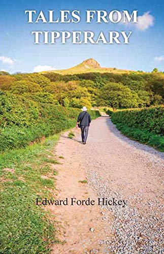Tales From Tipperary by Edward Hickey | Goodreads
