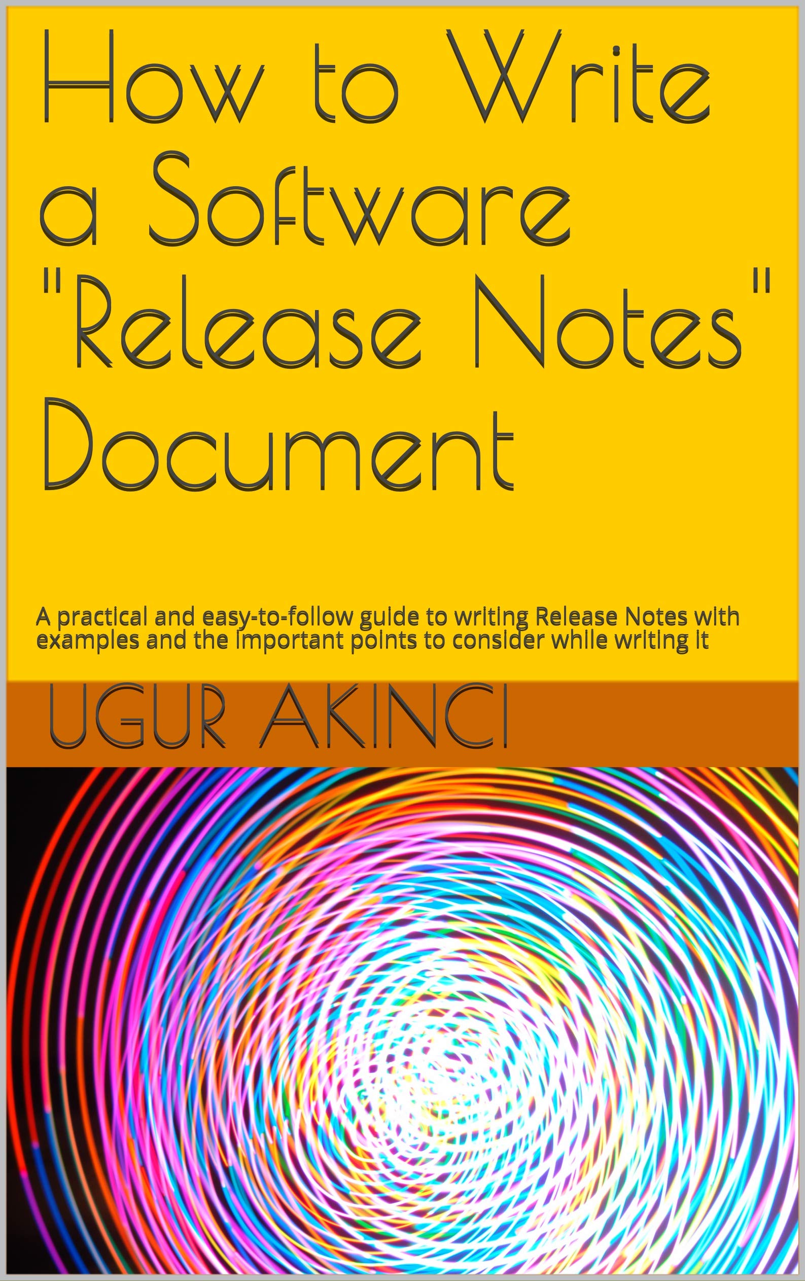 How to Write a Software "Release Notes" Document: A practical and easy ...