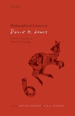 Philosophical Letters of David K. Lewis, Volume 1: Causation, Modality ...