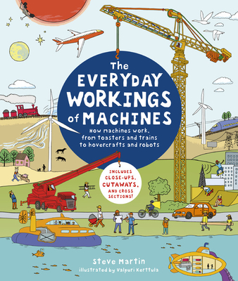 The Everyday Workings of Machines: How machines work, from toasters and ...