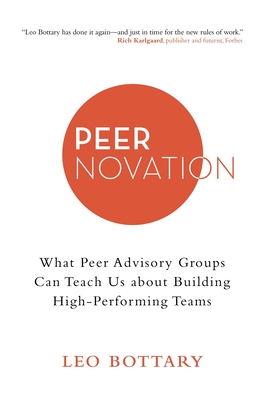 Peernovation: What Peer Advisory Groups Can Teach Us About Building ...