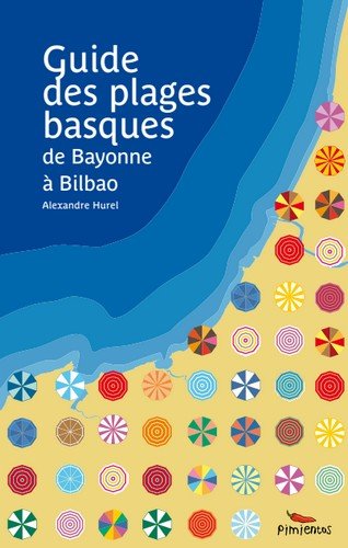 GUIDE DES PLAGES BASQUES by HUREL ALEXANDRE | Goodreads